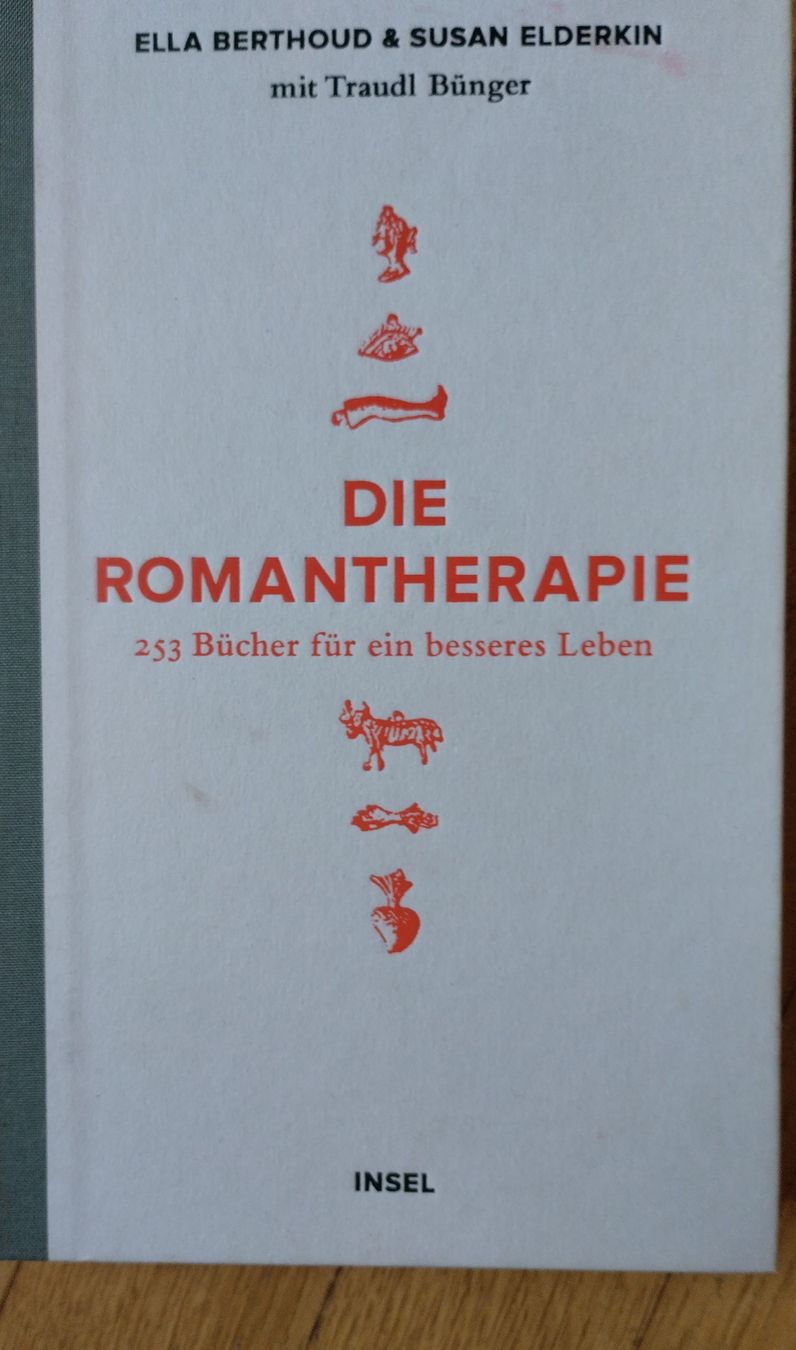 Die Romantherapie: 253 Bücher für ein besseres Leben (Gebraucht) in ...
