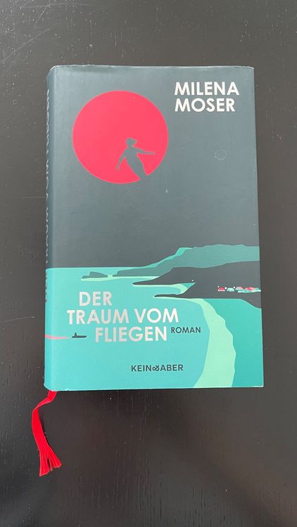 Der Traum vom Fliegen - Milena Moser (Neu (gemäss Beschreibung)) in Luzern für CHF 5 – mit ...