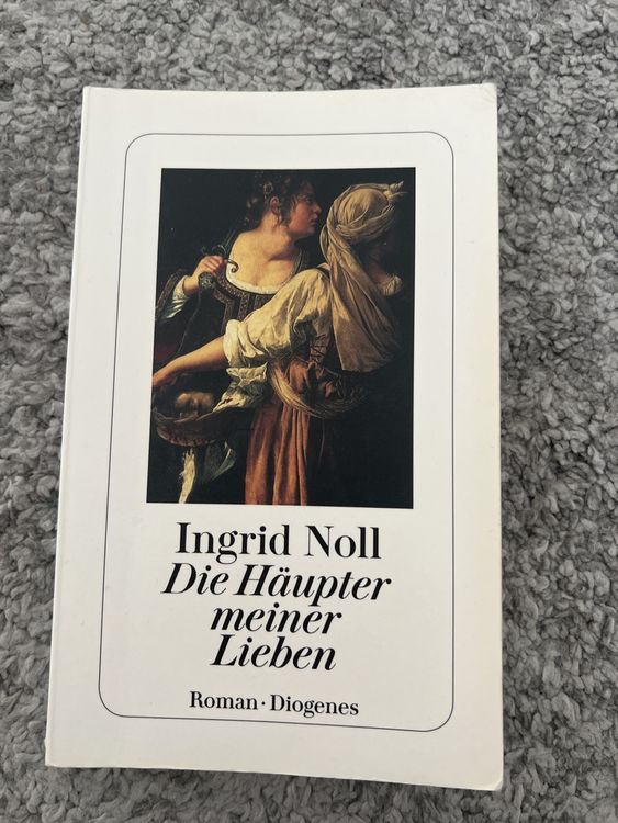 Ingrid Noll - Die Häupter meiner Lieben (Neu (gemäss Beschreibung)) in Kloten für CHF 4 – mit ...