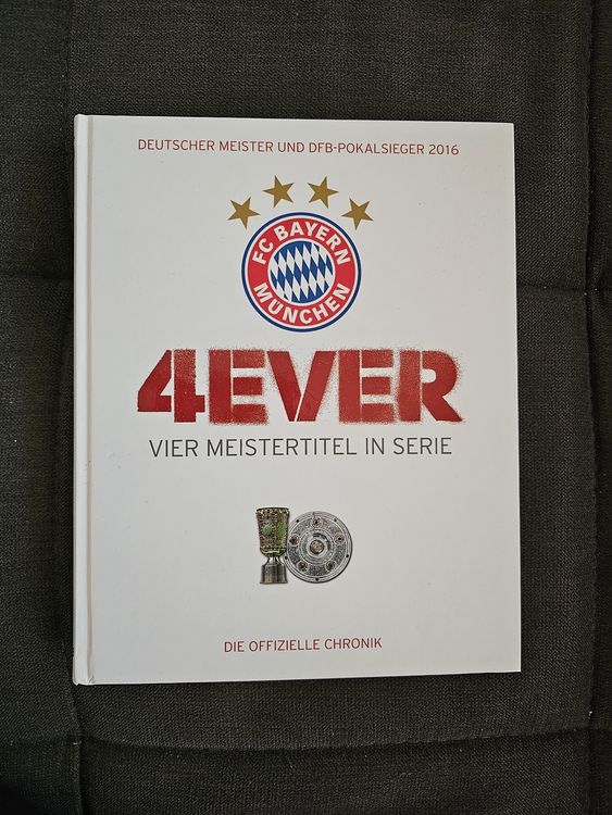 Buch FC Bayern "4EVER - Vier Meistertitel in Serie" (Gebraucht) in für CHF 1 – mit Lieferung auf ...