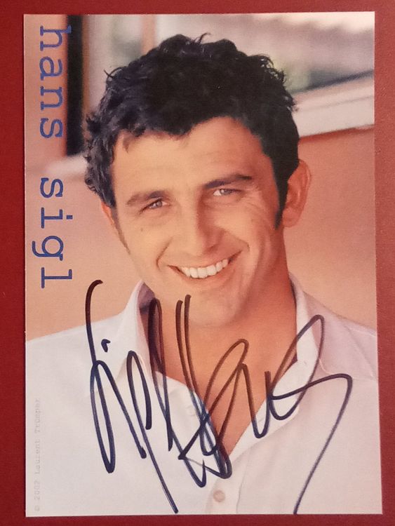 Hans Sigl Autogramm signiert Fotopostkarte 10x15cm (Gebraucht) in ...