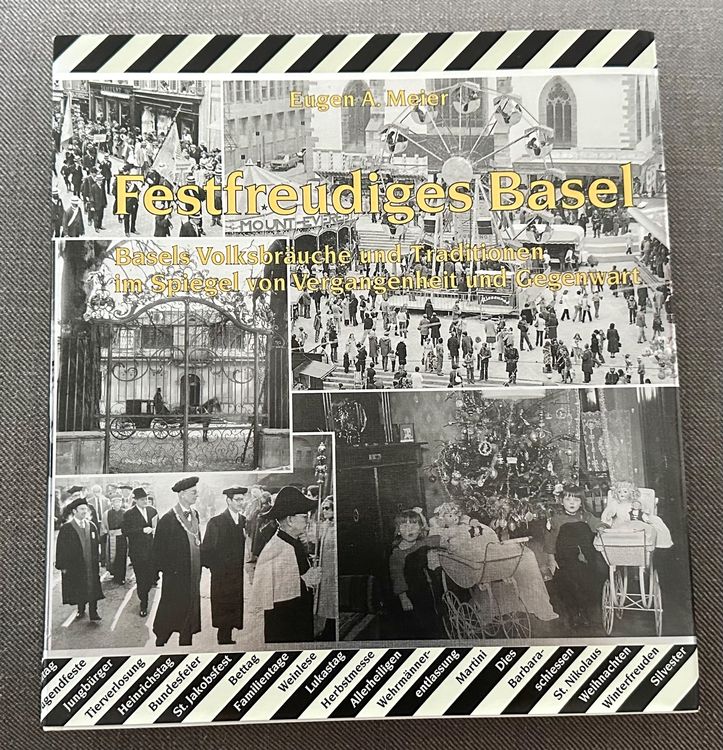 Buch Eugen A. Meier „Festfreudiges Basel“, 1992 (Gebraucht) in Wallbach für CHF 19 – mit ...