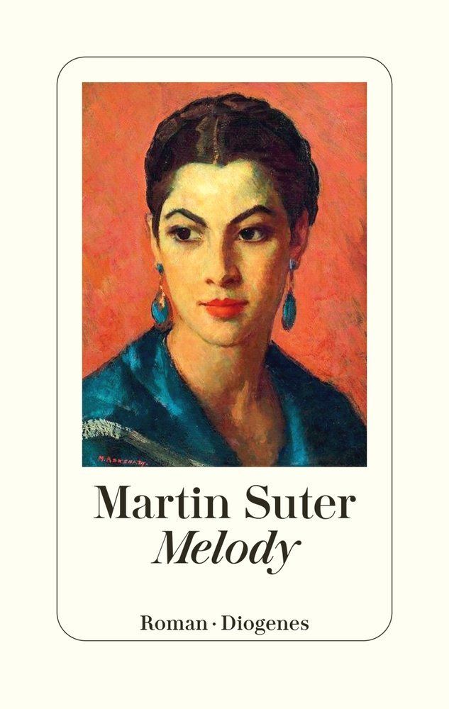 Melody - ISBN: 978-3-257-07234-1 / Martin Suter (Neu (gemäss ...