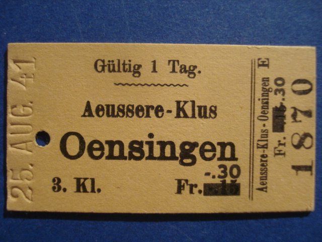 SBB - 25.8.1941 - AEUSSERE-KLUS - OENSINGEN - 3.Klasse | Kaufen auf Ricardo