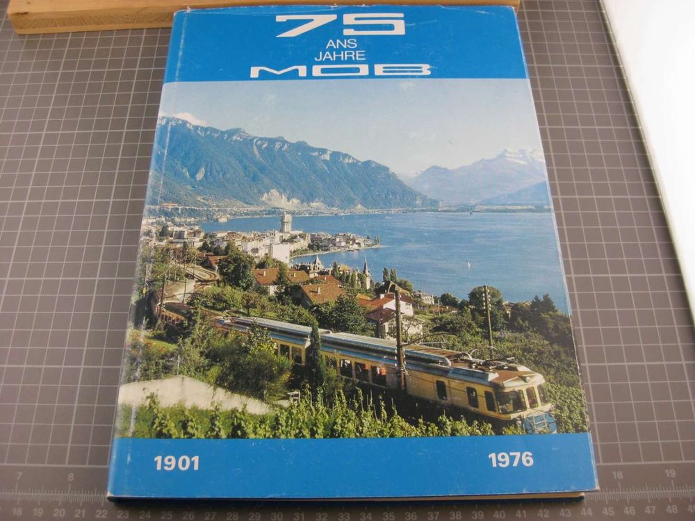Buch: 75 ans Jahre MOB, französisch/deutsch, 21x30 cm, 1976, (Gebraucht ...