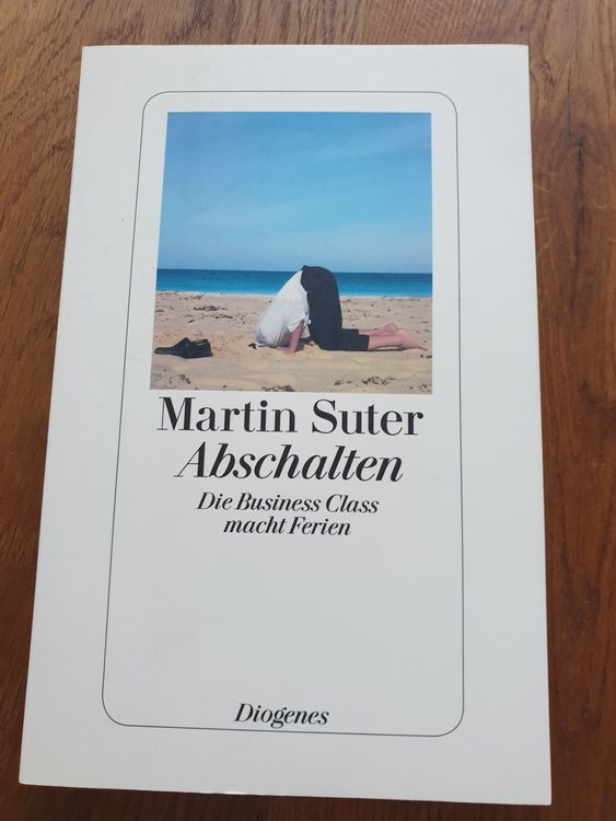Martin Suter – Abschalten (Gebraucht) in Bern für CHF 5 – mit Lieferung ...
