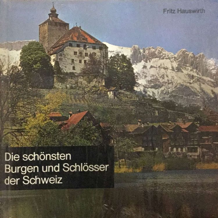 Die schönsten Burgen und Schlösser der S (Gebraucht) in Sarnen für CHF 19.5 – mit Lieferung auf ...