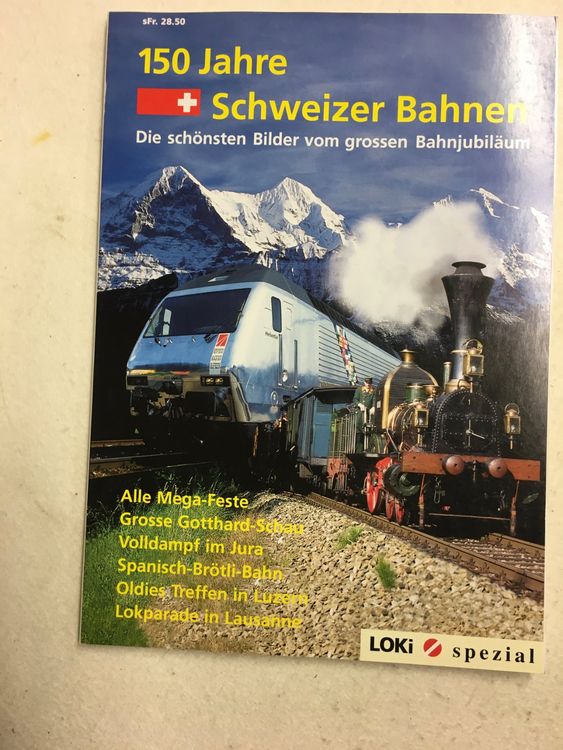 Loki Spezial Nr 15; 150 Jahre Schweizer Bahnen | Kaufen auf Ricardo