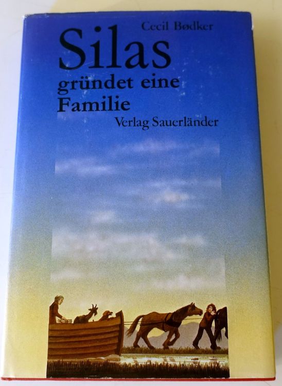 Silas gründet eine Familie - Cecli Bodker, SU: Jörg Müller (Gebraucht ...