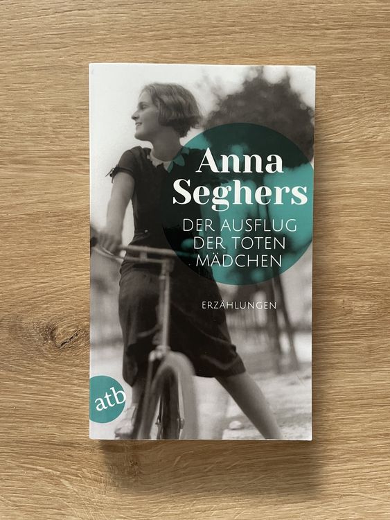 Anna Seghers - Der Ausflug der toten Mädchen (Gebraucht) in Vogelsang ...