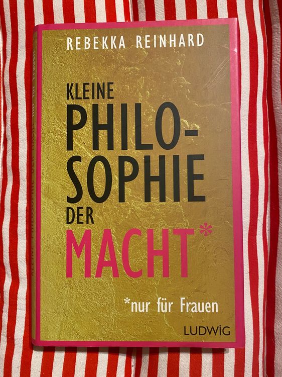 Kleine Philosophie der Macht (nur für Frauen) R. Reinhard (Gebraucht) in Pfäffikon ZH für CHF 3 ...