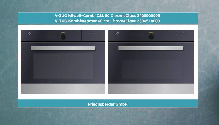 V-ZUG Combi-Steam + Miwell-Combi XSL 60x45cm ChromeClass (Neu und ...