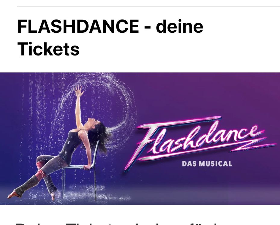 2 Tickets für das Musical Flashdance in Zürich (Neu und originalverpackt) in Zollikon für CHF ...