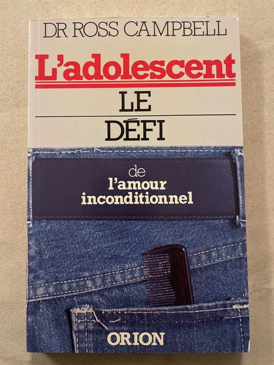Livre L'Adolescent - Le Défi de l’Amour inconditionnel (Gebraucht) in ...