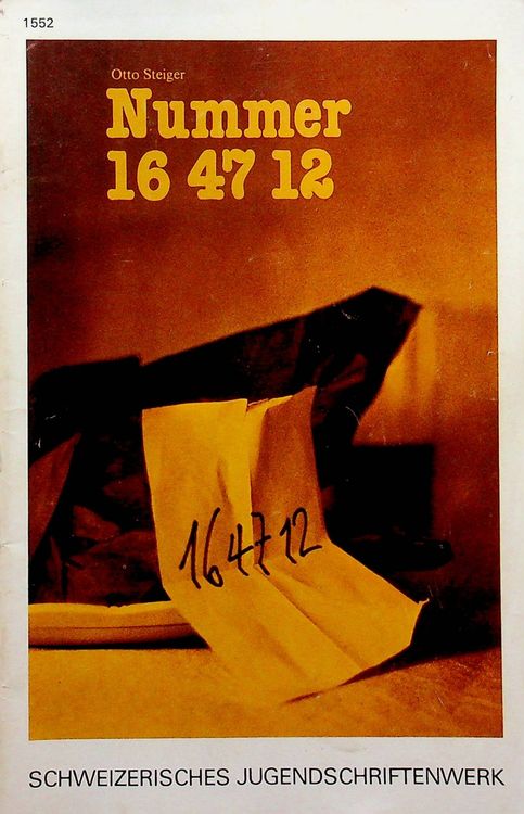 SJW 1552 Otto Steiger Nummer 16 47 12 EA 1980 (Gebraucht) in Reitnau ...