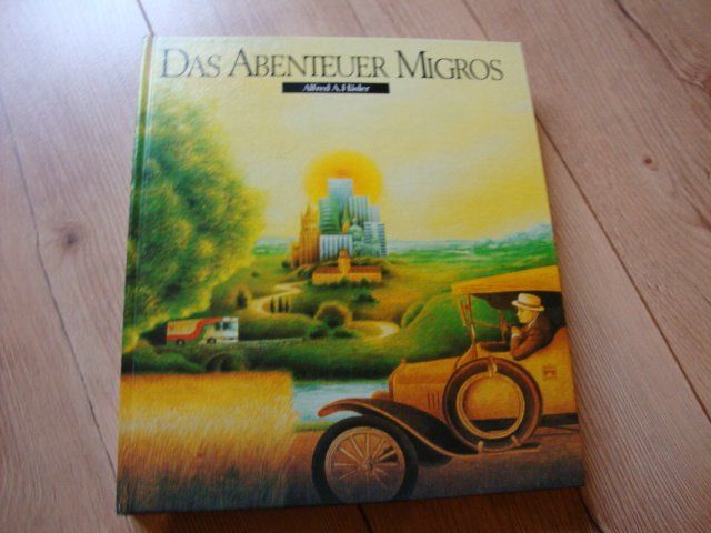 Migros Fachbuch Schweiz : DAS ABENTEUER MIGROS (Gebraucht) in Wildhaus für CHF 8 – mit Lieferung ...