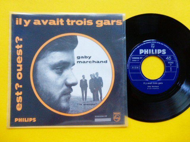 Gaby Marchand – Il Y Avait Trois Gars / Est? Ouest? (Gebraucht) in Zürich für CHF 75 – mit ...