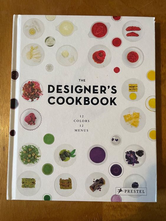 Designer's cookbook. 12 colors in 12 menus. (Gebraucht) in Zürich für ...
