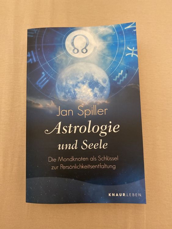Astrologie und Seele - Spiller - Mondknoten - Persönlichkeit (Gebraucht ...