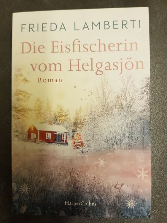 Die Eisfischerin vom Helgasjön / Frieda Lamberti Roman 2023 (Gebraucht ...