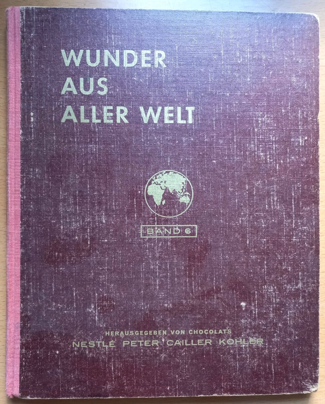 Buch - Wunder aus aller Welt - Nestlé, Peter Cailler, Kohler (Gebraucht ...