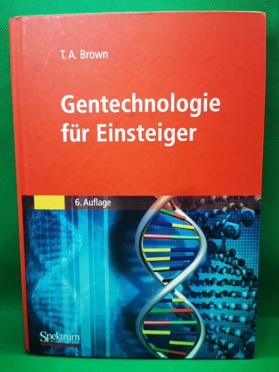 T.A. Brown - Gentechnologie für Einsteiger Buch 6. Auflage (Gebraucht ...