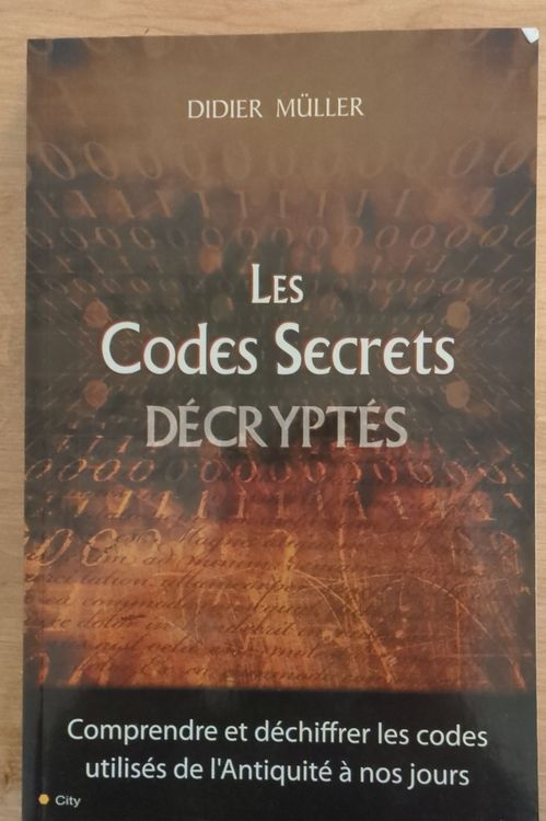 Livre "Codes Secrets Décryptés" (D'occasion) à Corminboeuf pour CHF 7 – avec livraison | Acheter ...
