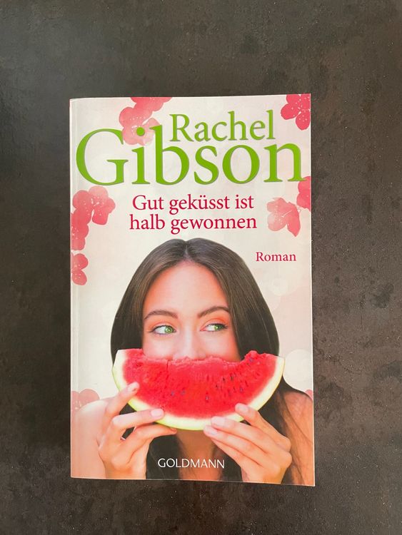Rachel Gibson - Gut geküsst ist halb gewonnen (Gebraucht) in Oberbipp für CHF 2 – mit Lieferung ...