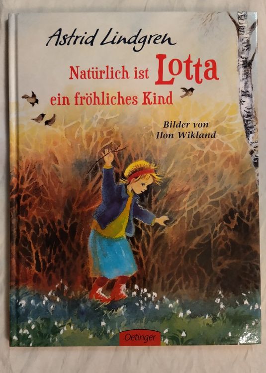Astrid Lindgren - Natürlich ist Lotta ein fröhliches Kind (Gebraucht ...