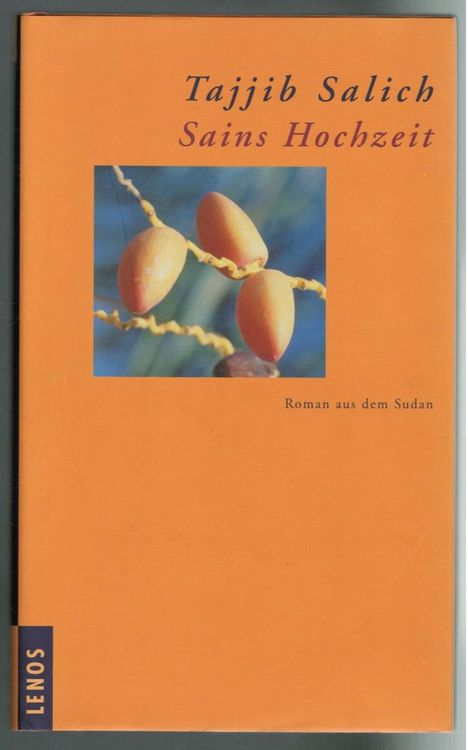 Tajjib Salich; Sains Hochzeit - Roman aus dem Sudan (Gebraucht) in ...