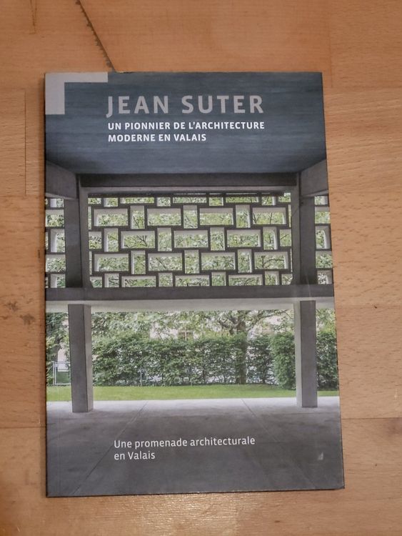 Jean Suter / Architecte Moderne Suisse Valais (Neu (gemäss Beschreibung ...