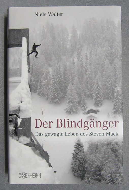 Der Blindgänger - Das gewagte Leben des Steven Mack (Gebraucht) in ...
