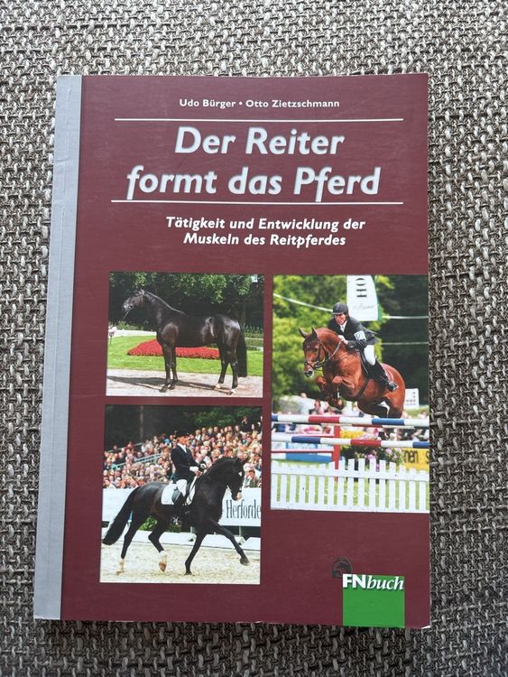 Der Reiter formt das Pferd - FNverlag - Reitlehre | Kaufen auf Ricardo