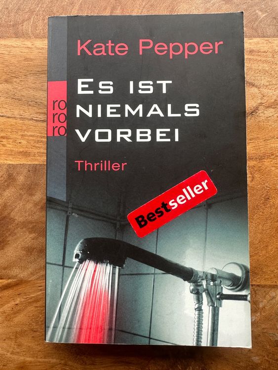 Kate Pepper Thriller: Es ist niemals vorbei (Krimi) (Gebraucht) in ...