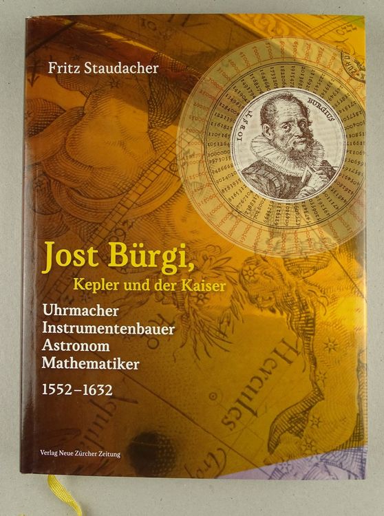 JOST BÜRGI, UHRMACHER INSTRUMENTENBAUER ASTRONOM, TOGGENBURG (Gebraucht ...