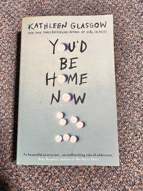 You'd be Home Now - Kathleen Glasgow (Englisch) (Gebraucht) in ...