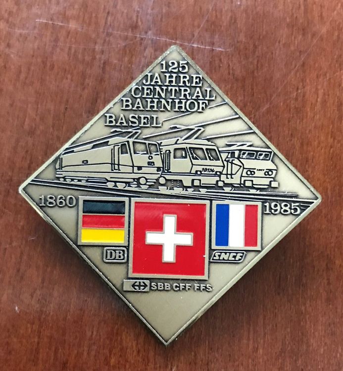 Abzeichen 125 Jahre Central Bahnhof Basel SBB DB SNCF 1985 (Gebraucht ...
