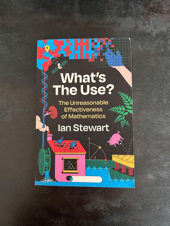 What's the Use?: How Mathematics.. - Ian Stewart (Gebraucht) in ...