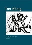 Der König von Martin Rieder (Gebraucht) in Langenthal für CHF 5 – mit ...