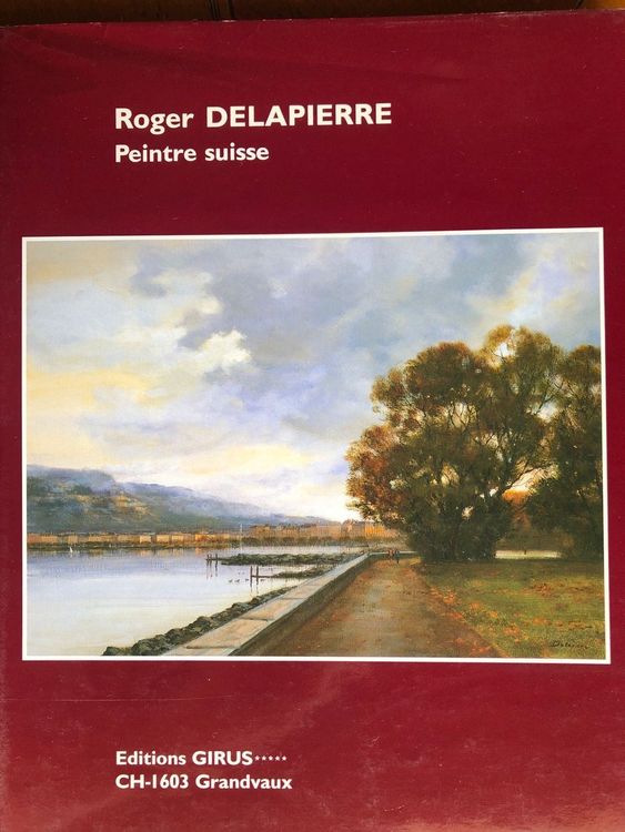 Roger Delapierre, Peintre suisse (Gebraucht) in Le Mont-sur-Lausanne ...