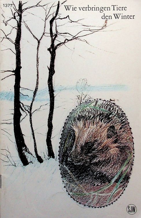 SJW 1377 C. Stemmler Wie Verbringen Tiere den Winter EA 1976 (Gebraucht ...