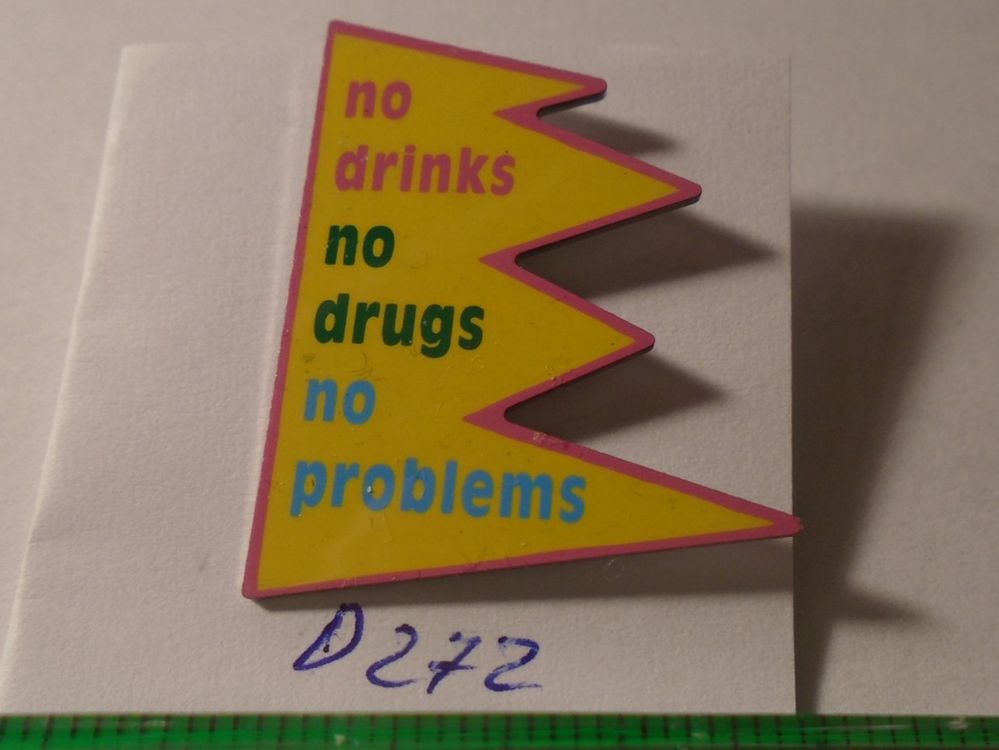 1 no drinks no drugs no problems Pin (D272) (Gebraucht) in Winterthur ...