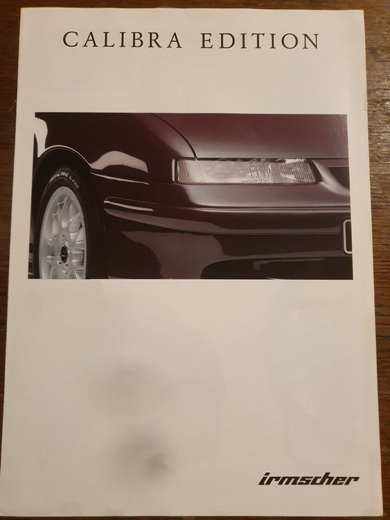 Opel Calibra Edition Irmscher Prospekt 1995 ZZ (Gebraucht) in Flawil ...
