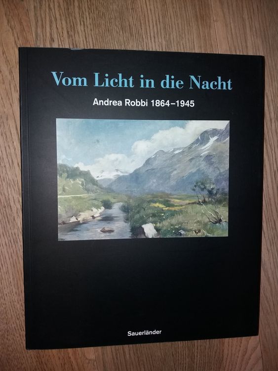 Andrea Robbi Bildband: "Vom Licht in die Nacht" engadin (Gebraucht) in ...