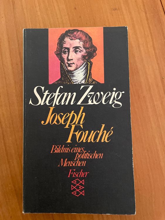 Joseph Fouché Bildnis eines politischen Menschen (Gebraucht) in Muri b ...
