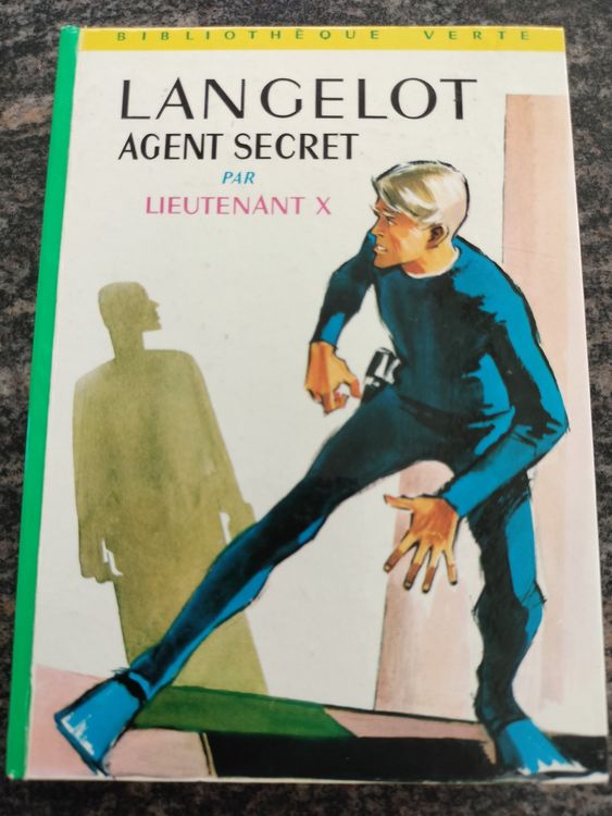 Lancelot agent secret Par Lieutenant X bibliothèque verte (Gebraucht ...