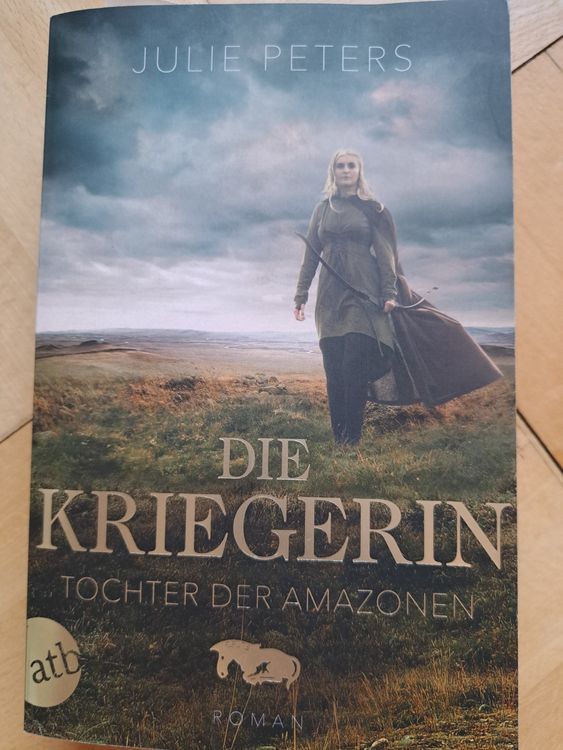 Julie Peters Die Kriegerin Tochter der Amazonen (Gebraucht) in Weggis ...