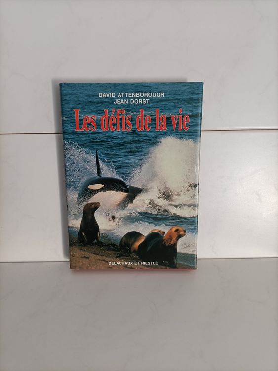 Les défis de la vie / David Attenborough – Jean Dorst / Dela | Kaufen ...