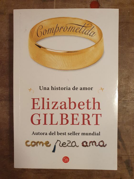 Una Historia de Amor - Elizabeth Gilbert | Kaufen auf Ricardo