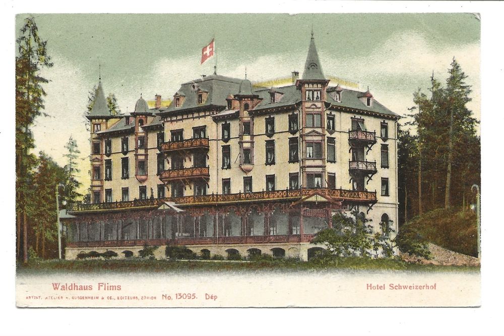 Waldhaus - Flims (GR) Hotel Schweizerhof - Guggenheim - 1908 (Gebraucht) in Engelburg für CHF 10 ...